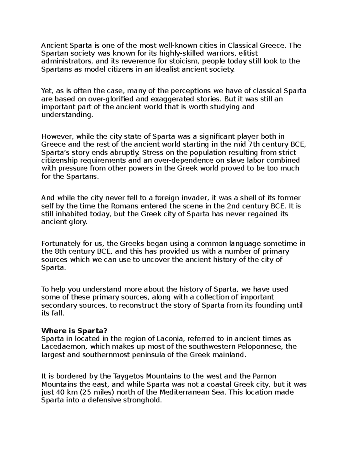 Sparta is one of the most well - The Spartan society was known for its ...