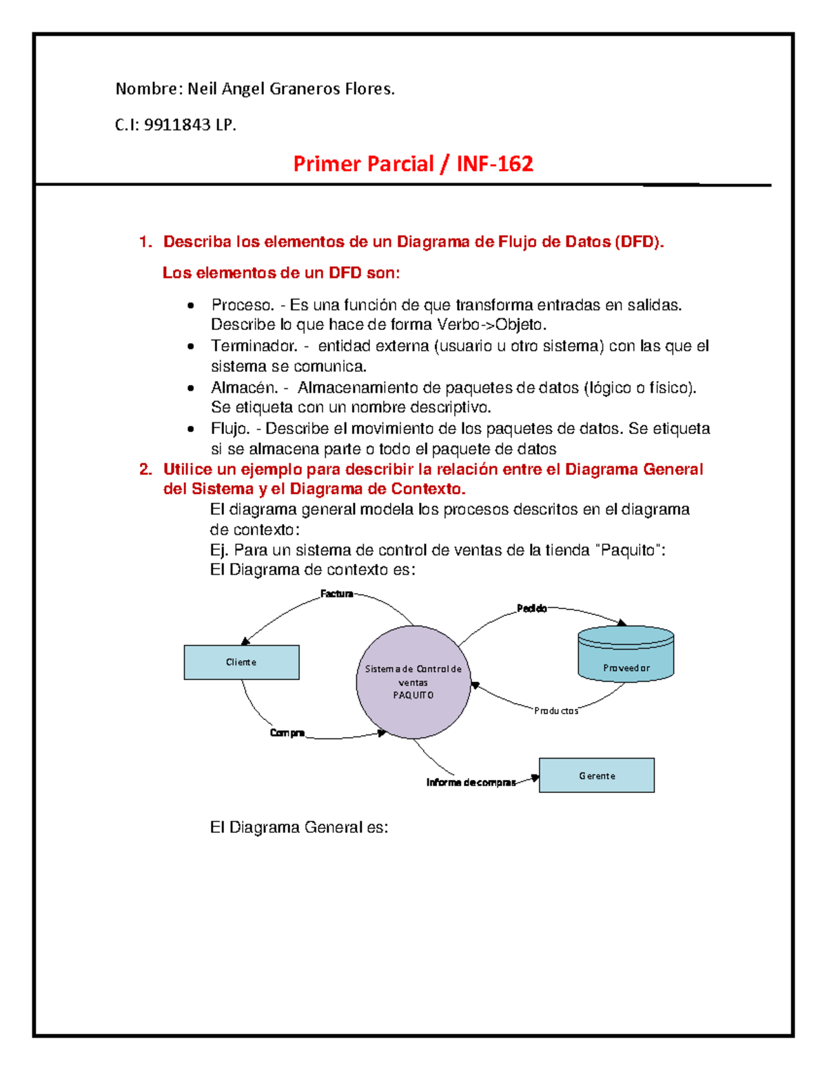 Primer Examen INF-162 - Nombre: Neil Angel Graneros Flores. C: 9911843 LP. Primer Parcial / INF ...