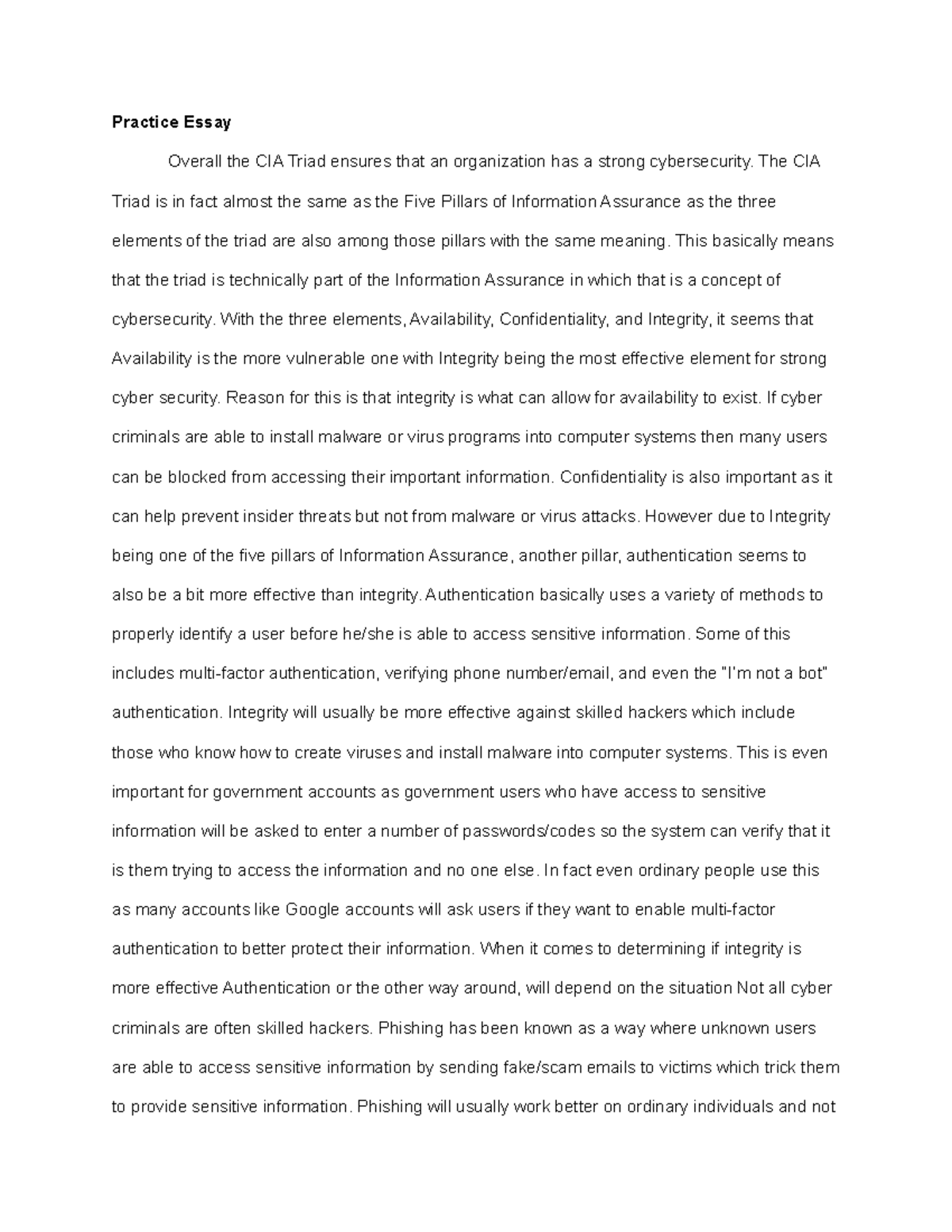CYB-1100 Essay 6 - Practice Essay Overall the CIA Triad ensures that an ...