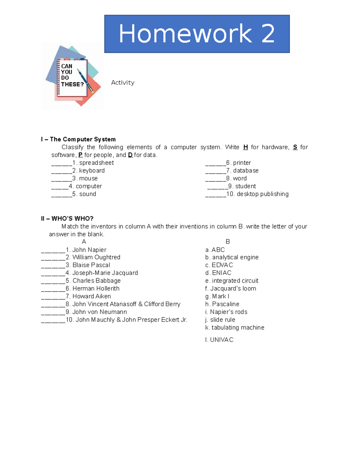 Homework-2 - Mr. Del VAlle - I – The Computer System Classify the ...