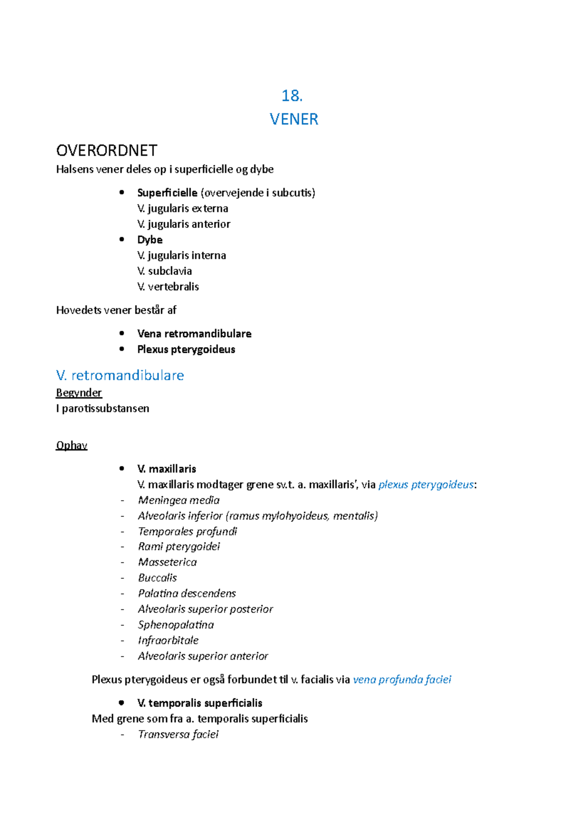 18. Vener og lymfer (DONE). docx - 18. VENER OVERORDNET Halsens vener ...