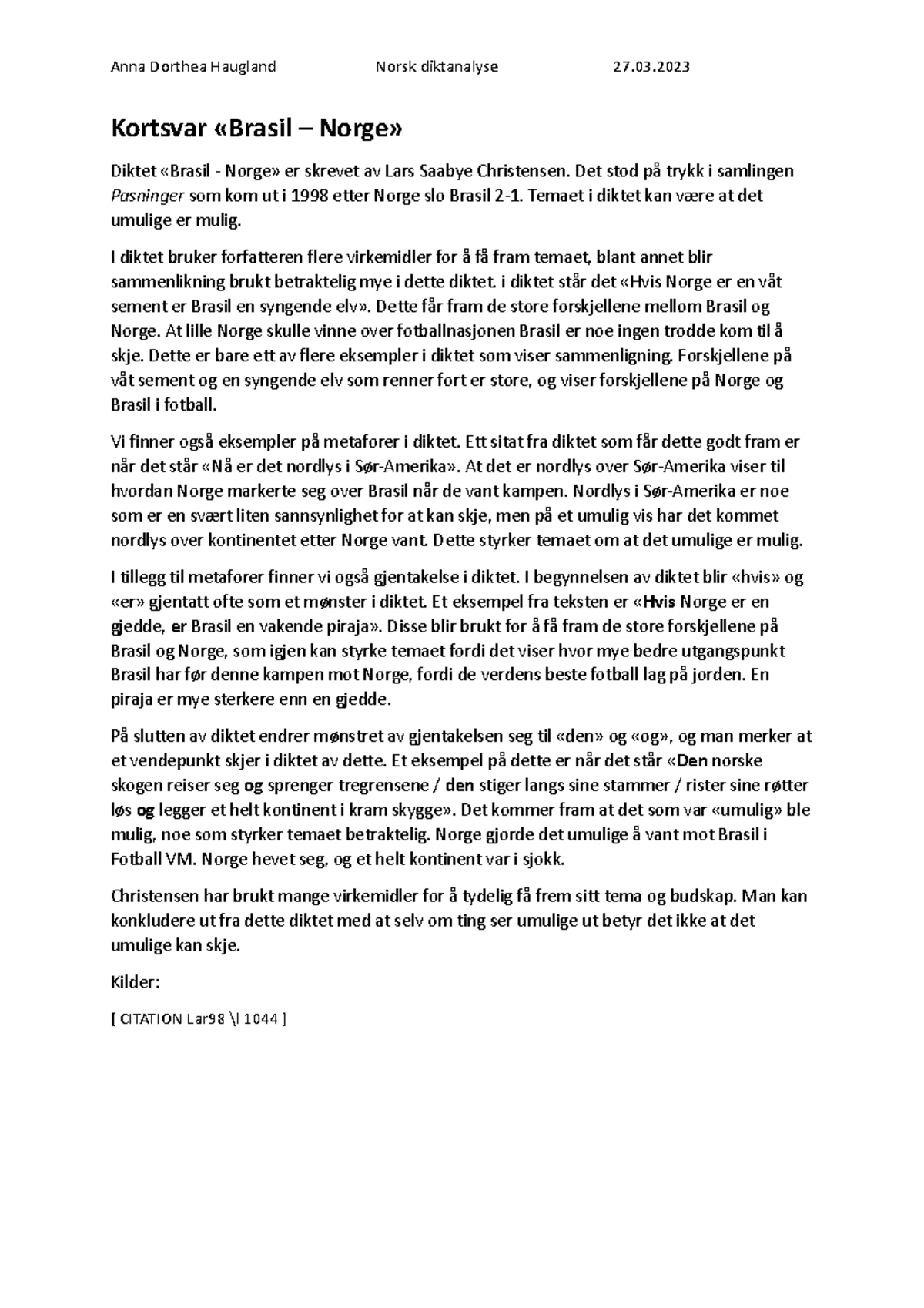 Brasil - Norge skriveøkt - Anna Dorthea Haugland Norsk diktanalyse 27 ...