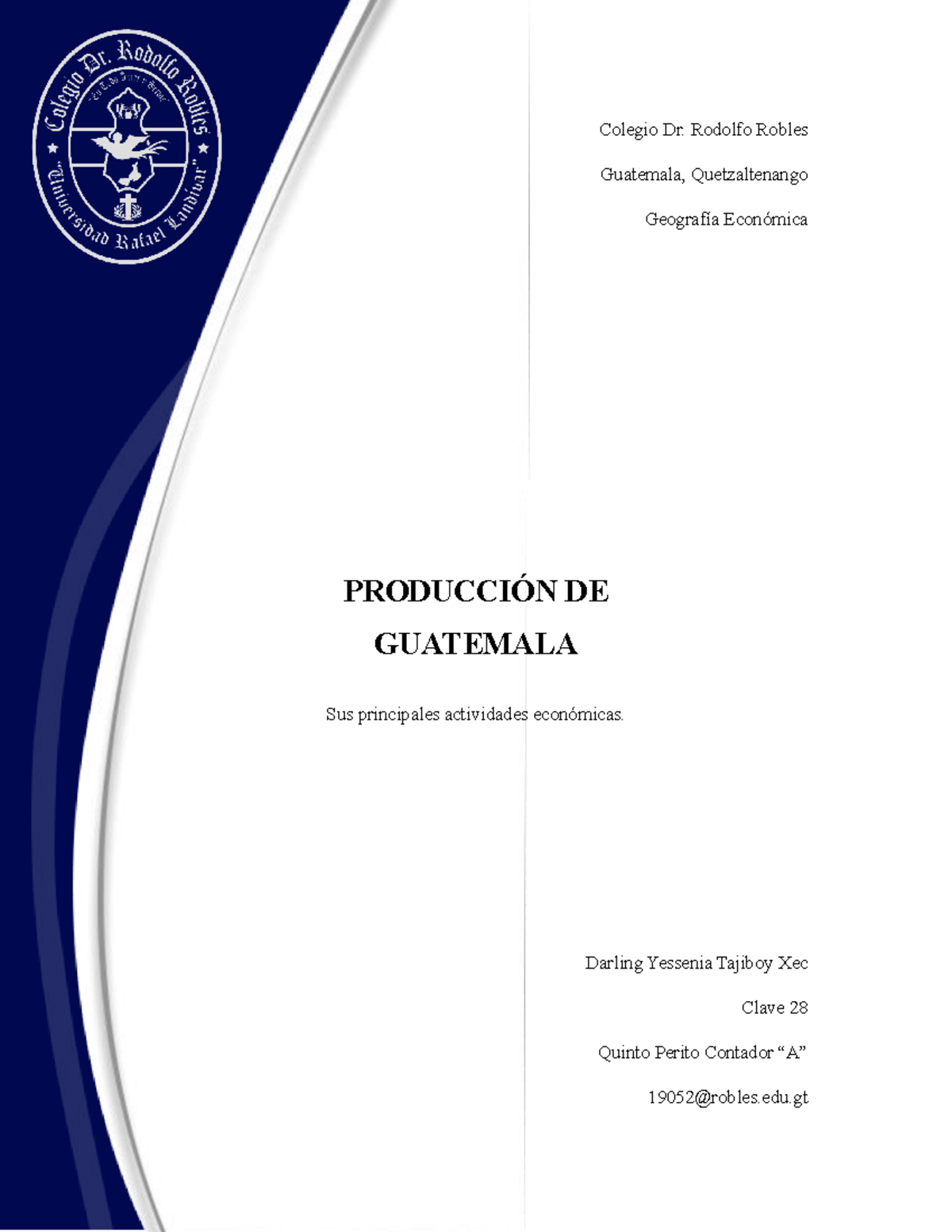 Resumen Producción de Guatemala - Colegio Dr. Rodolfo Robles Guatemala ...