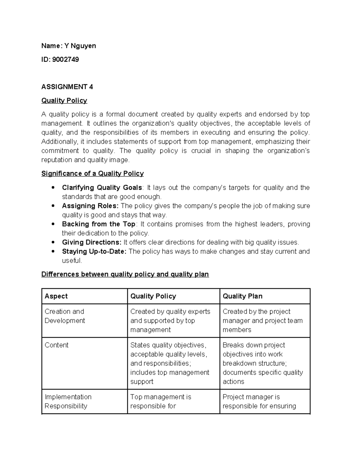Assignment 4 - Quality Policy- Y Nguyen - Name: Y Nguyen ID: 9002749 ASSIGNMENT 4 Quality Policy ...