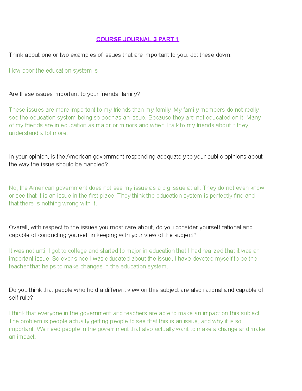 POLS 1001 Course Journal 3 - COURSE JOURNAL 3 PART 1 Think about one or ...