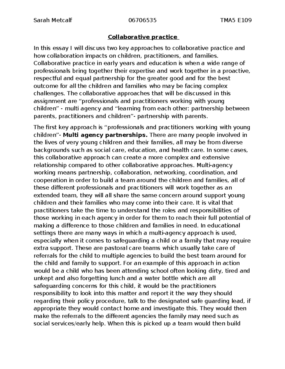 Tma5 e109 - Collaborative practice In this essay I will discuss two key approaches to ...