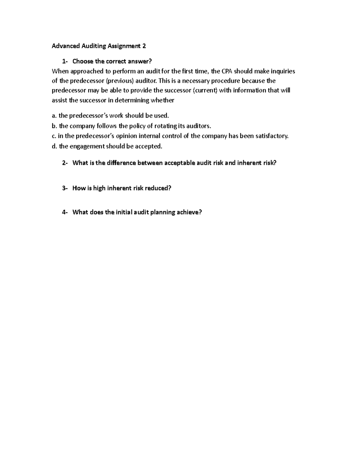 Advanced Auditing Assignment 2 - This is a necessary procedure because the predecessor may be ...