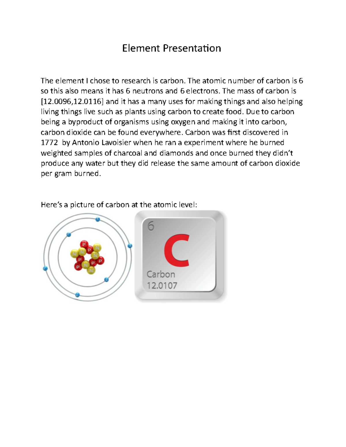 Element project - Element Presentation The element I chose to research ...