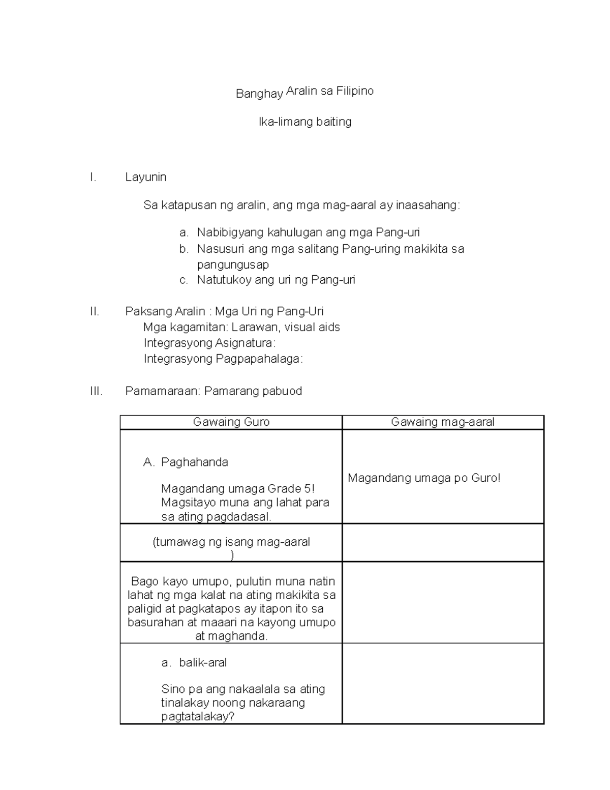 Banghay aralin sa filipino pang uri - Banghay Aralin sa Filipino Ika-limang baiting I. Layunin ...