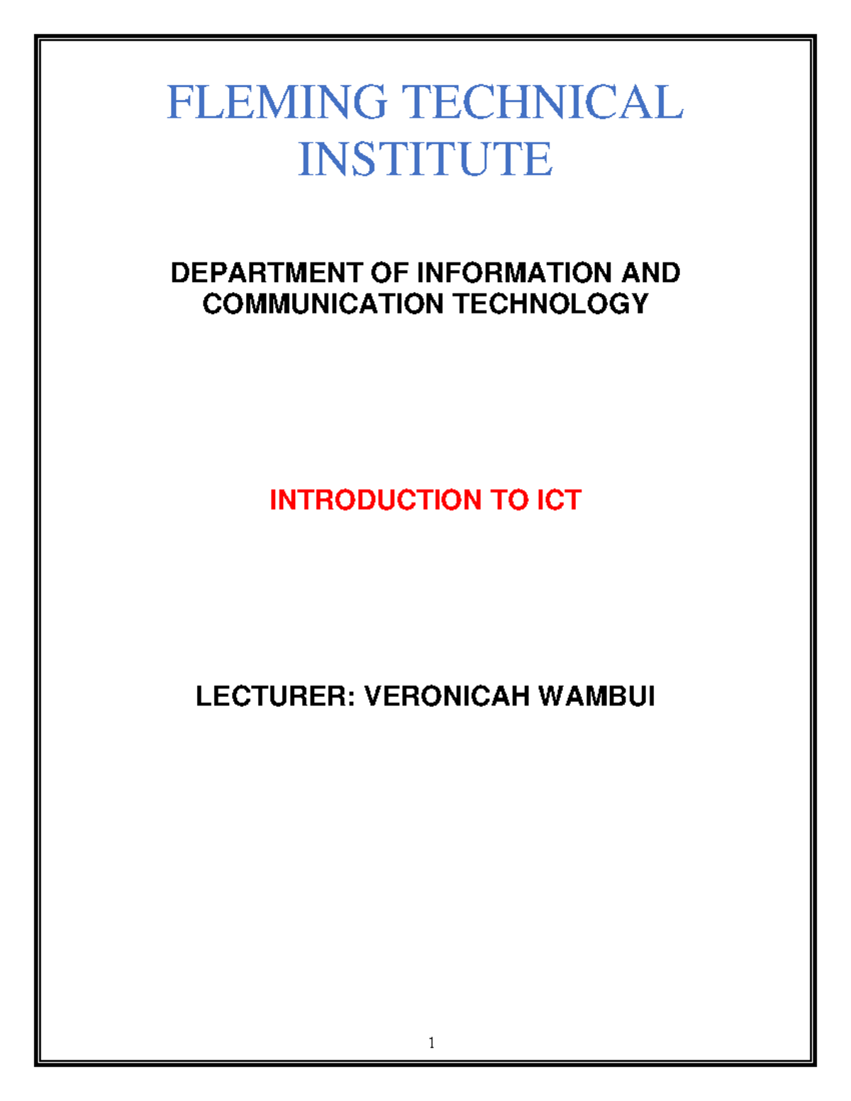 Introduction TO ICT Theory Notes - 1 FLEMING TECHNICAL INSTITUTE ...