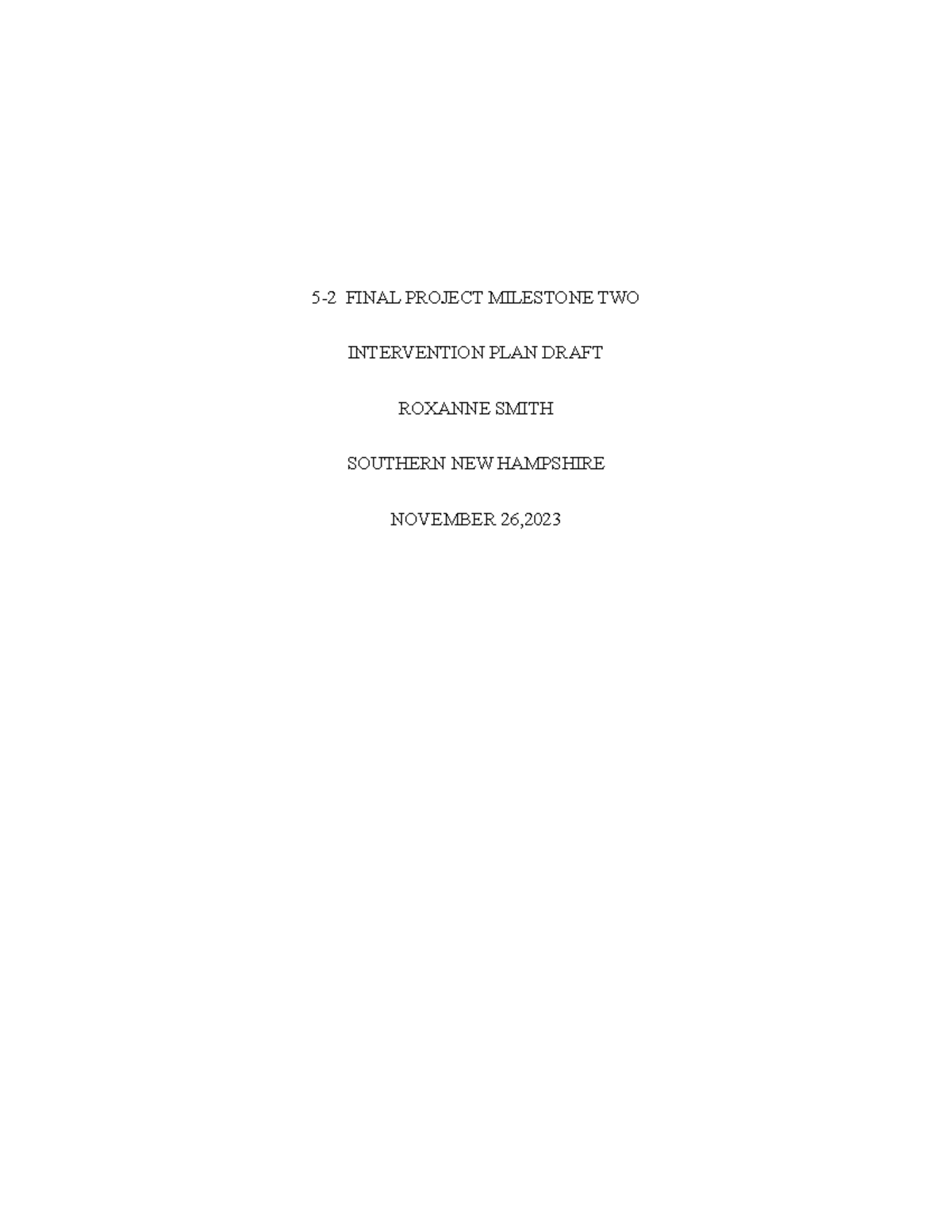 Intervention plan - 5-2 FINAL PROJECT MILESTONE TWO INTERVENTION PLAN ...