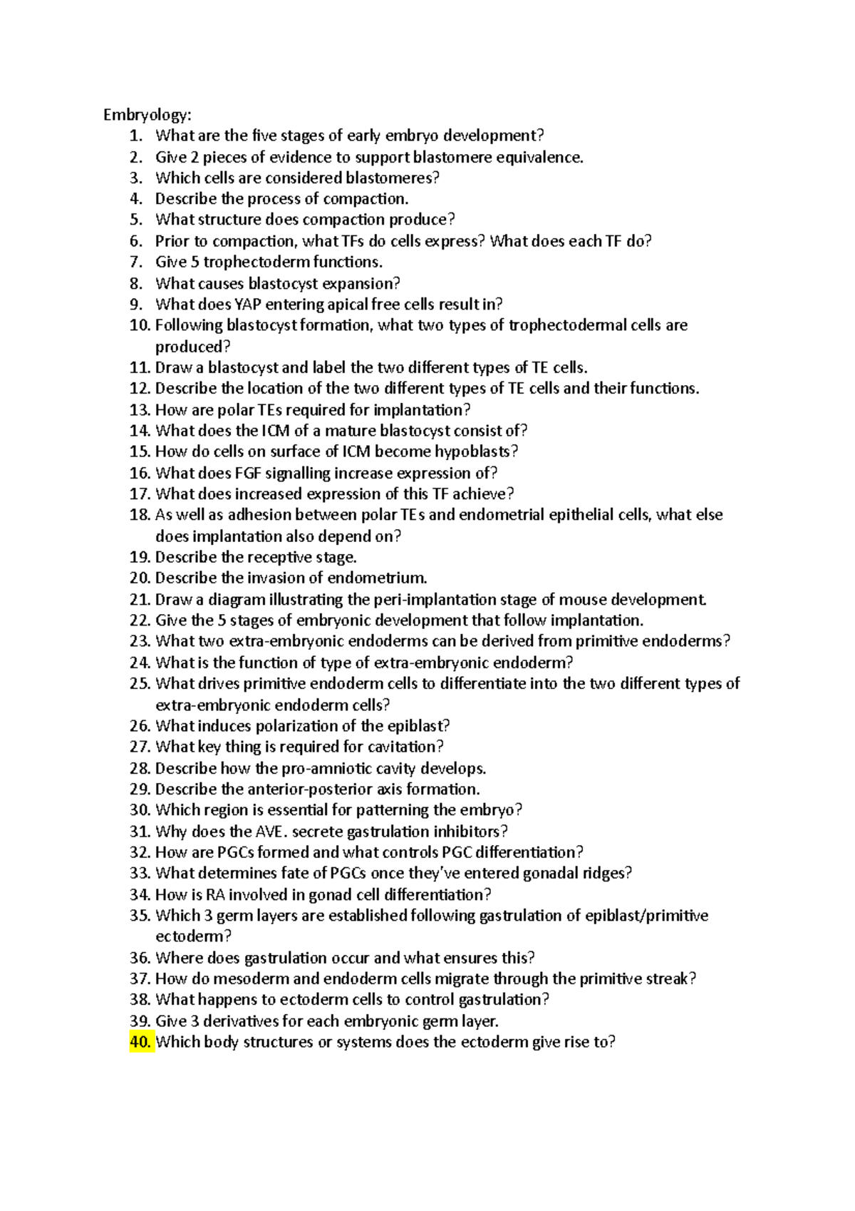 Embryology - Questions made from lecture notes. - Embryology: 1. What ...