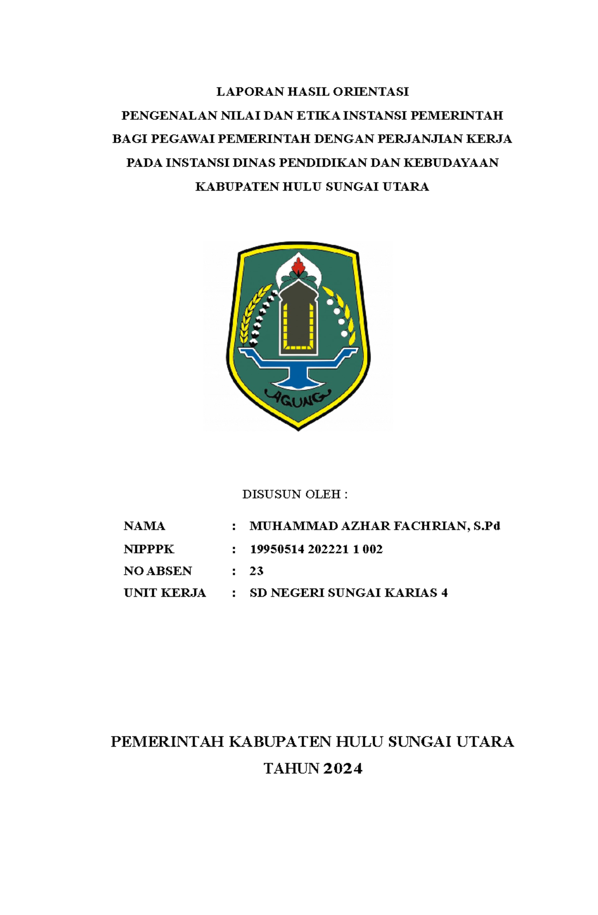 Laporan Hasil Orientasi - LAPORAN HASIL ORIENTASI PENGENALAN NILAI DAN ...