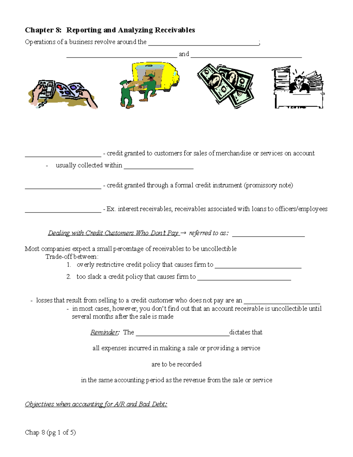 Chap8 Handout - Chapter 8: Reporting and Analyzing Receivables Operations of a business revolve ...