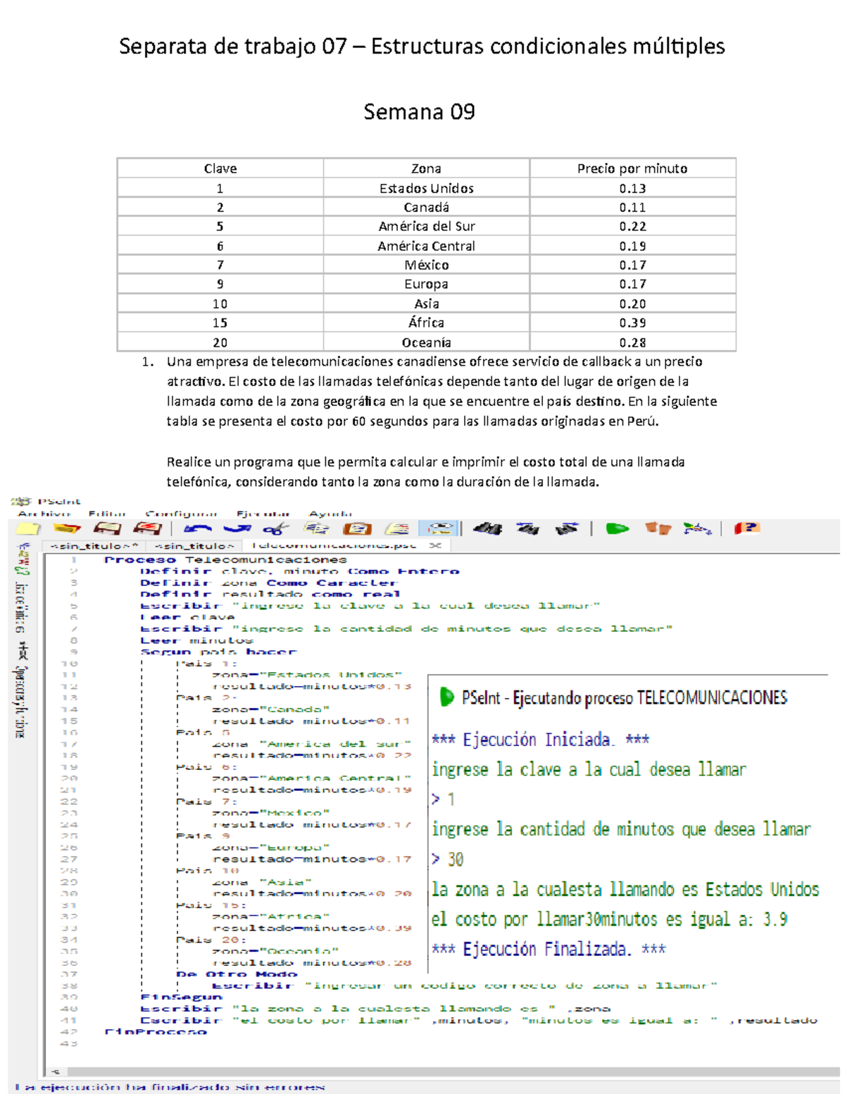 S09.s1 - Resolver ejercicios - Separata de trabajo 07 – Estructuras condicionales múltiples ...
