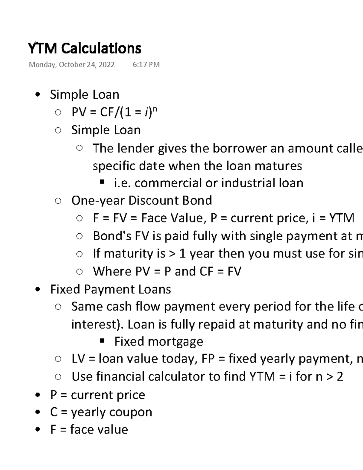 YTM Calculations - notes - Simple Loan PV = CF/(1 = i) n Simple Loan ...
