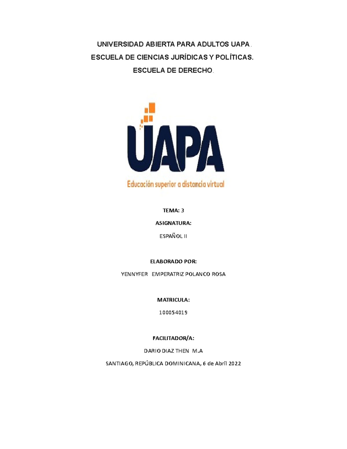 Español 2 tarea 3 - dereco - UNIVERSIDAD ABIERTA PARA ADULTOS UAPA ...