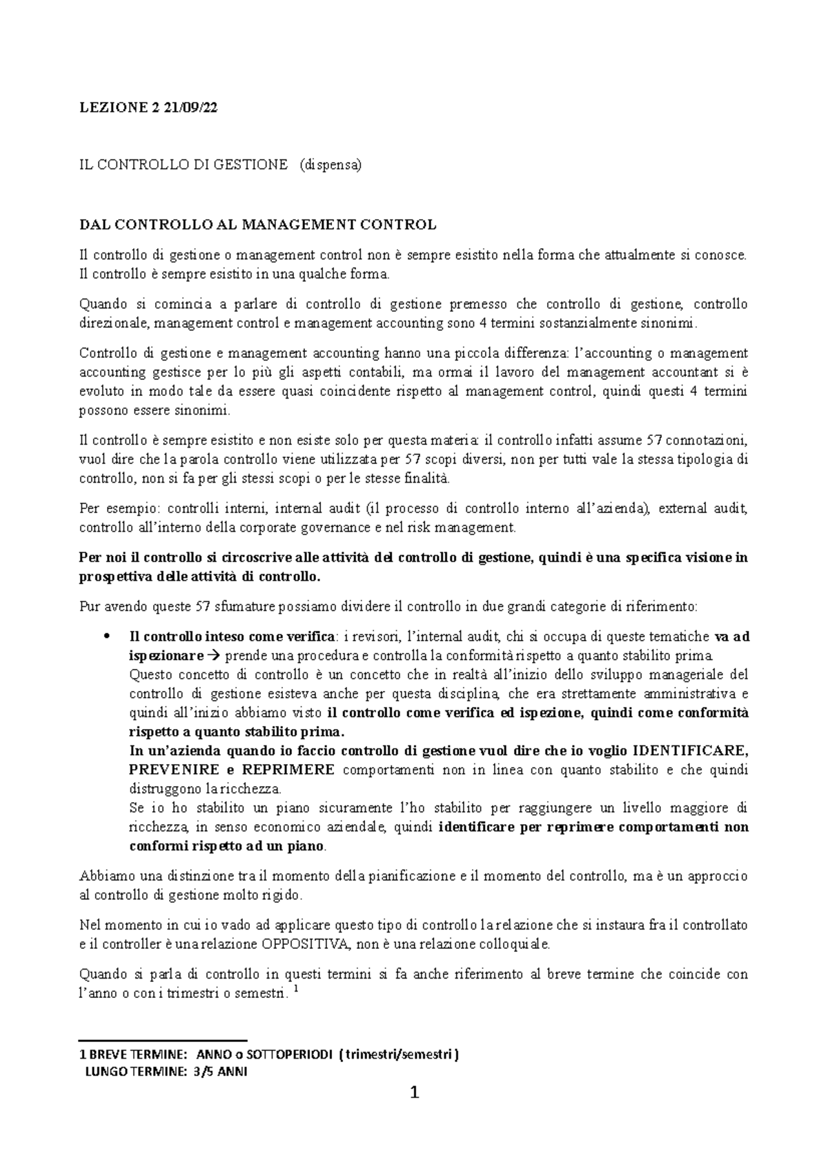 PCG 21 - Lezione 1 MODULO - LEZIONE 2 21/09/ IL CONTROLLO DI GESTIONE (dispensa) DAL CONTROLLO ...