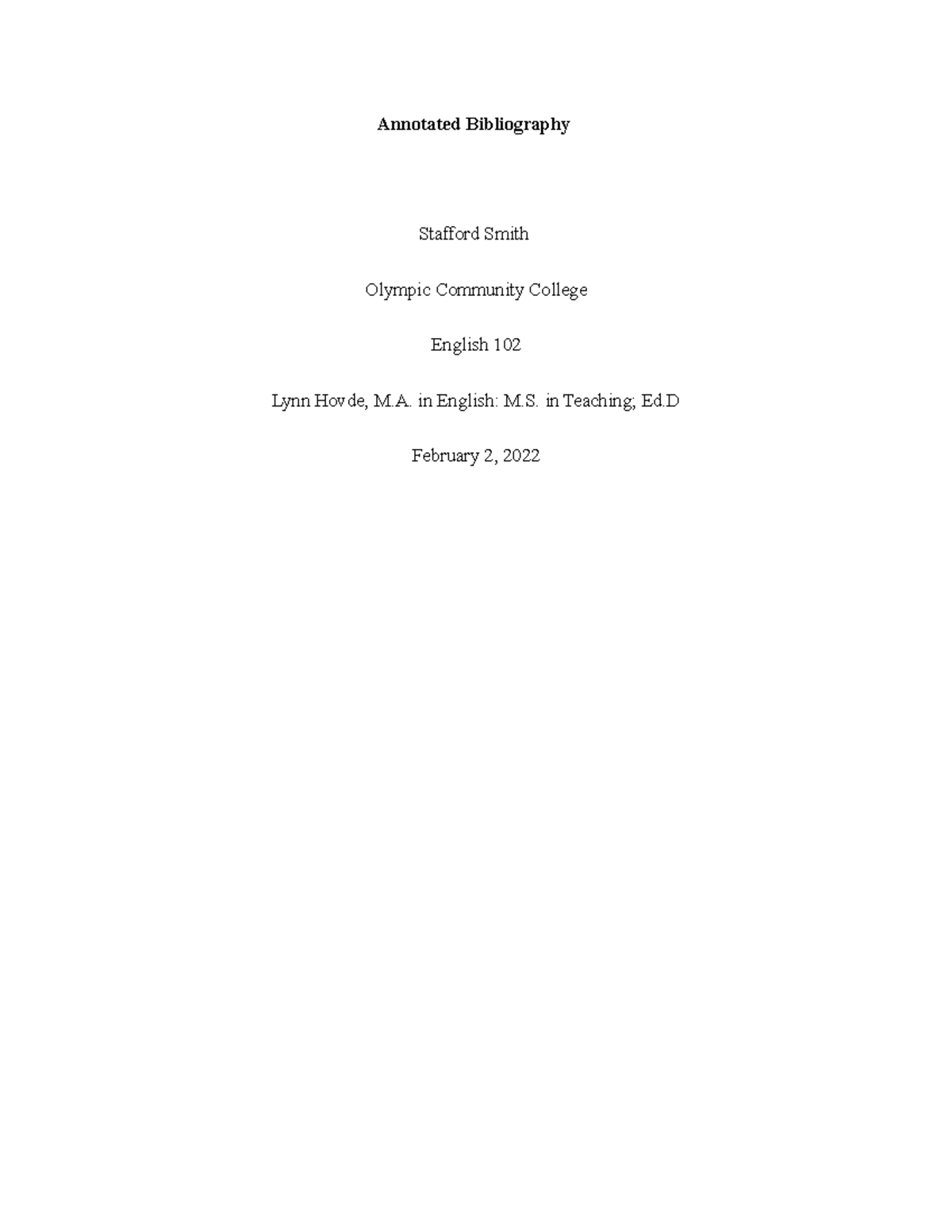 Annotated Bibliography - Annotated Bibliography Stafford Smith Olympic Community College English ...