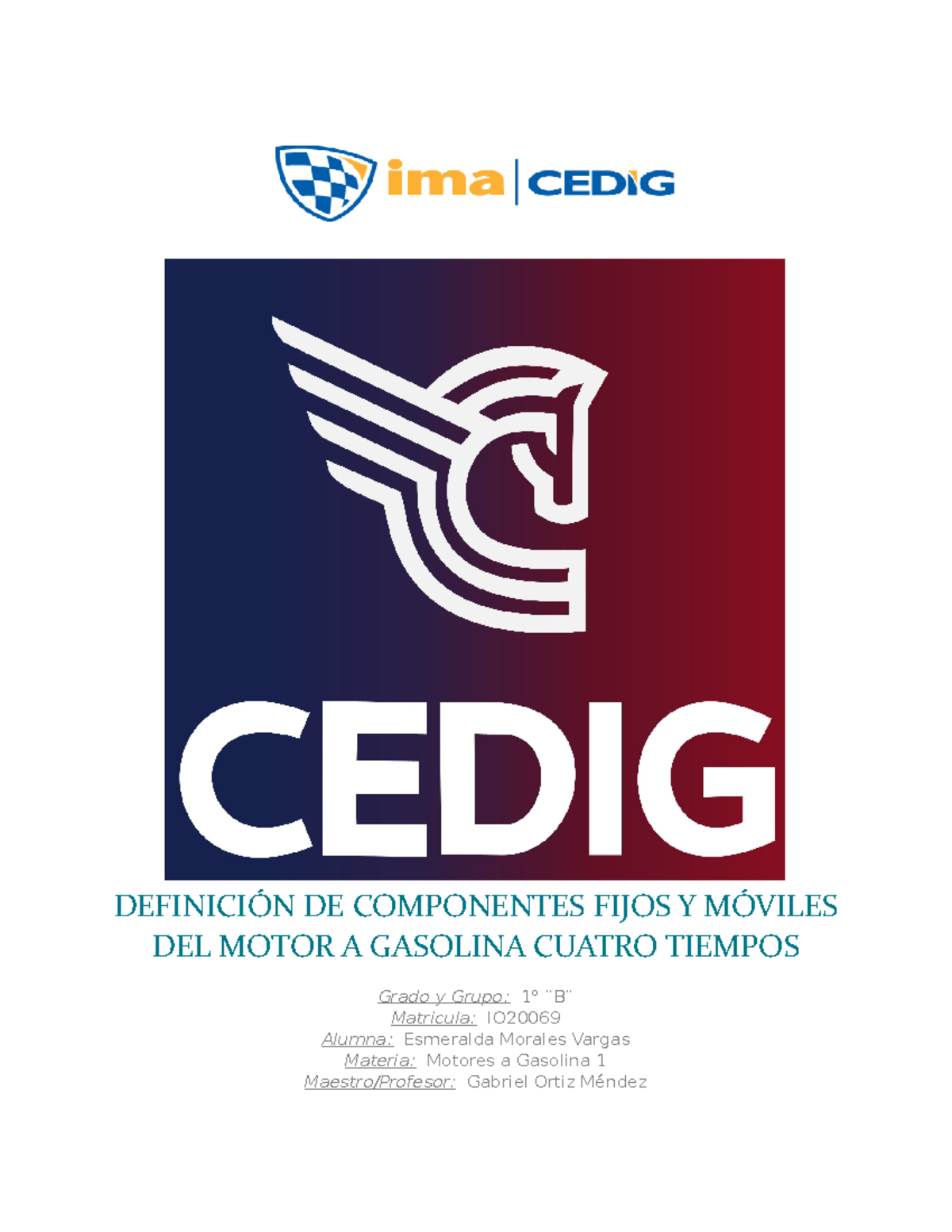 Definición DE Componentes Fijos Y Móviles DEL Motor A Gasolina Cuatro ...