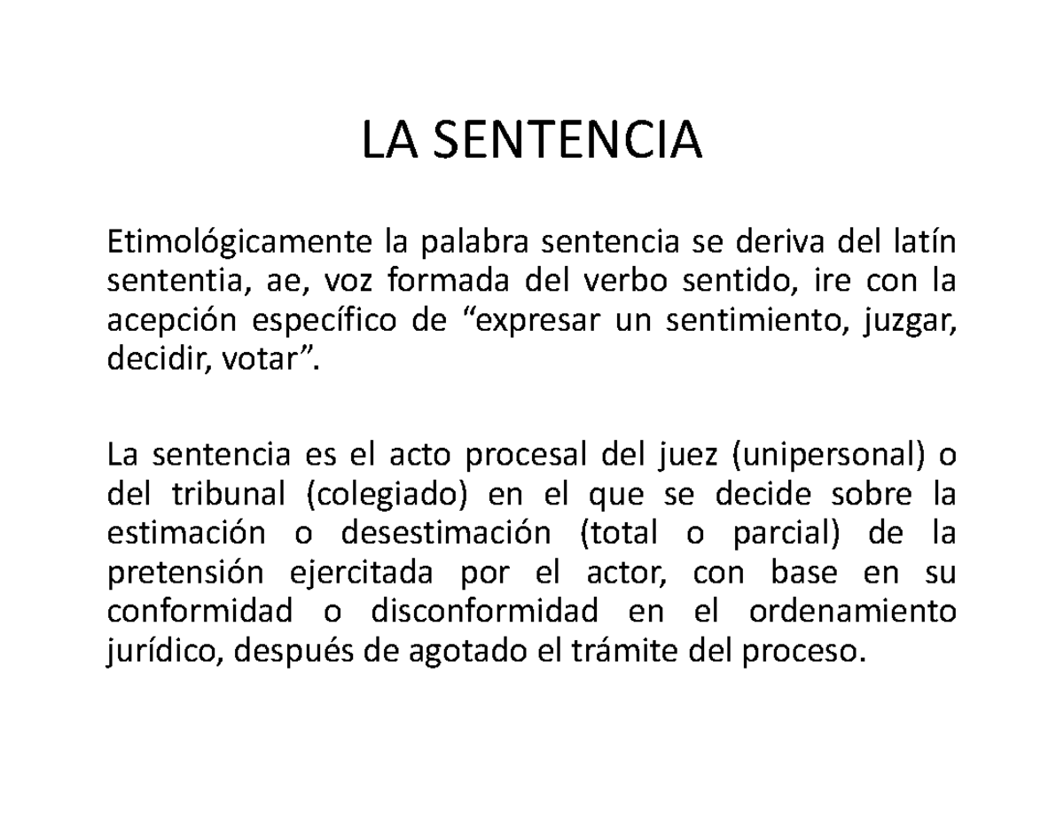 Clase LA Sentencia - LA SENTENCIA Etimológicamente la palabra sentencia ...