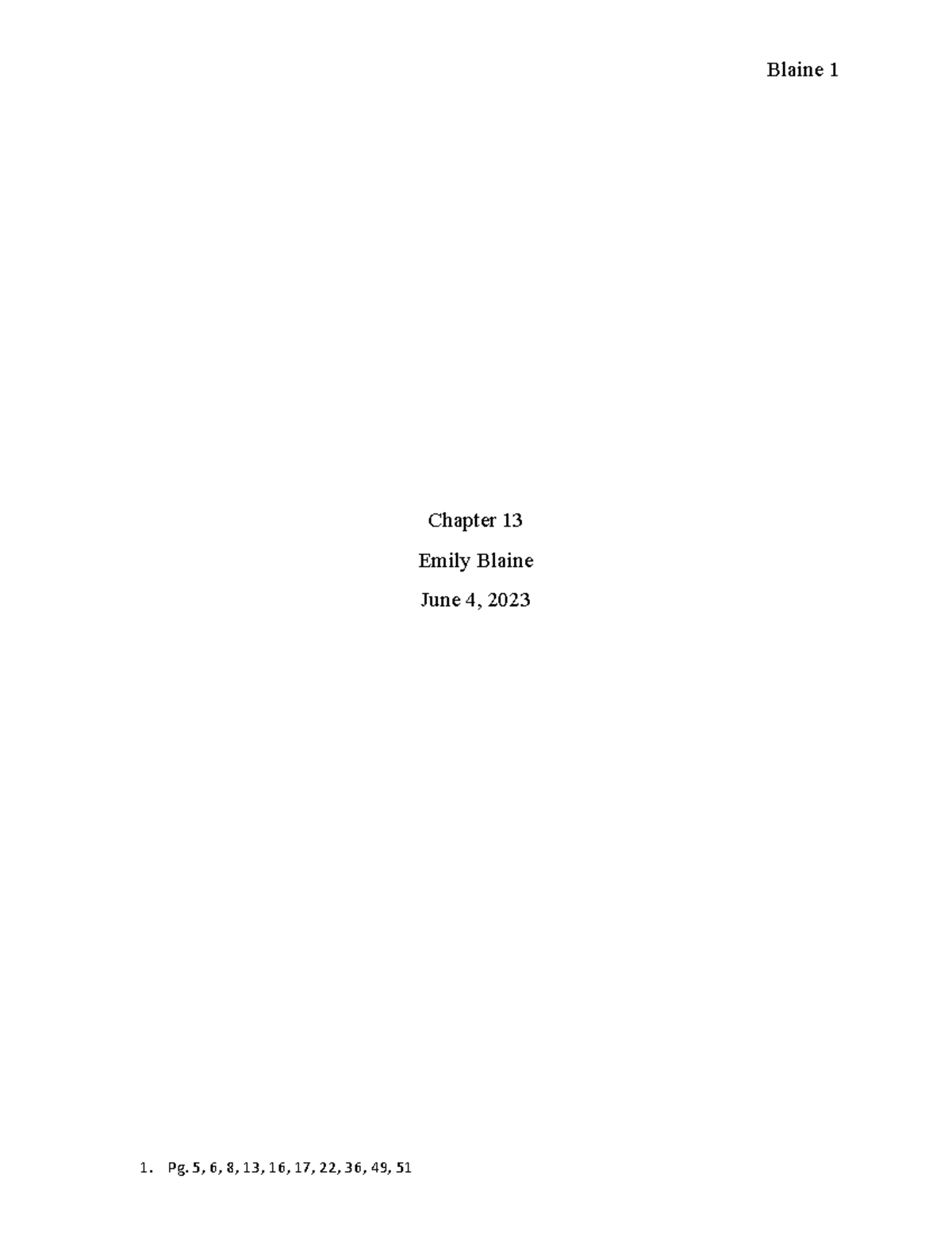 CS 115 Chapter 13 EB - Dr. Bracken - Emily Blaine - Blaine - Chapter June 4, Pg. 5, 6, 8, 13, 16 ...