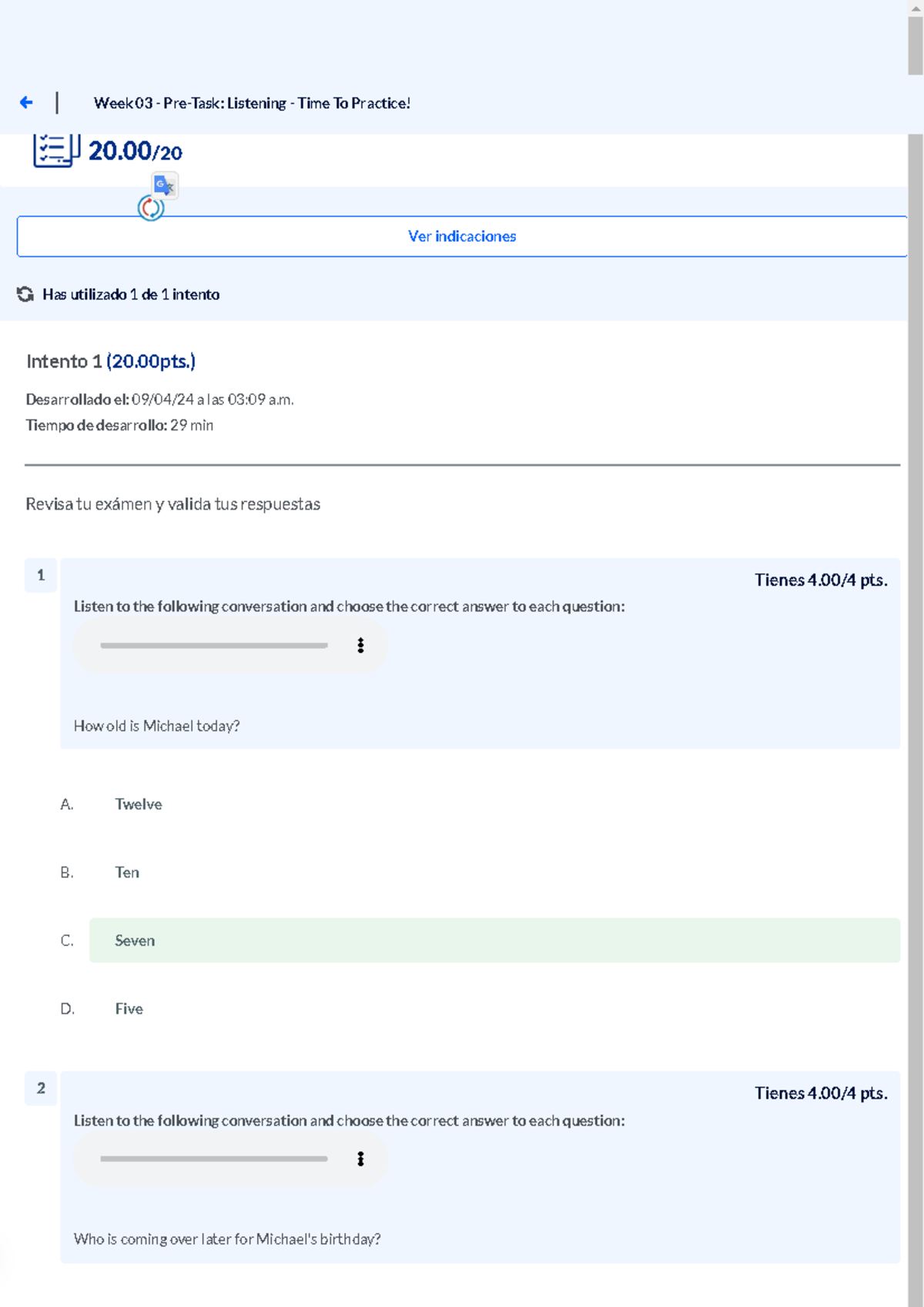 🔊 Week 03 - Pre-Task: Listening - Time to practice! - Nota 20/ 20 Intento 1 (20.) Desarrollado ...