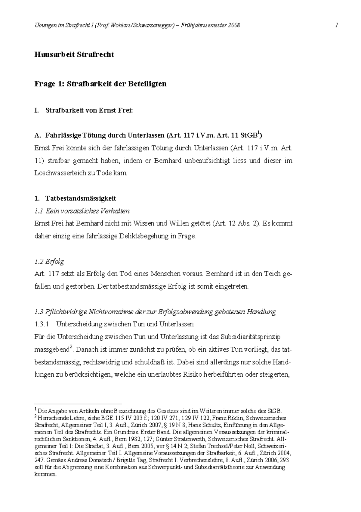 Fs 2008-musterloesung - Hausarbeit Strafrecht Frage 1: Strafbarkeit der Beteiligten I ...