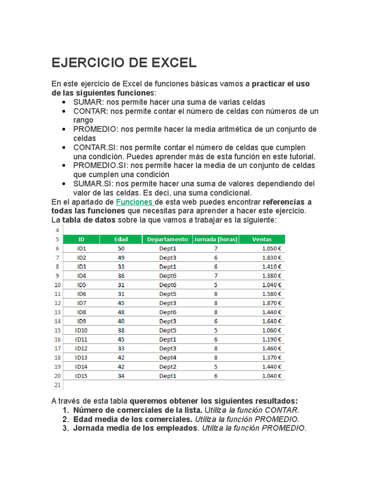 Ejercicio excel - EJERCICIO DE EXCEL En este ejercicio de Excel de funciones básicas vamos a ...