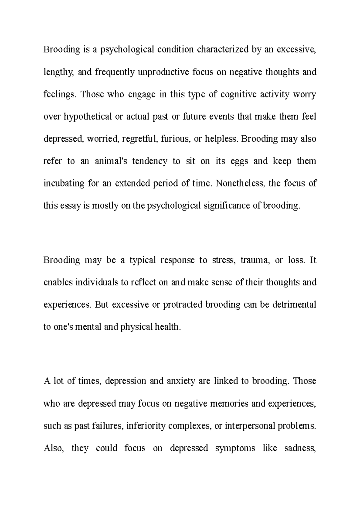 Brooding is a psychological condition characterized by an excessive ...