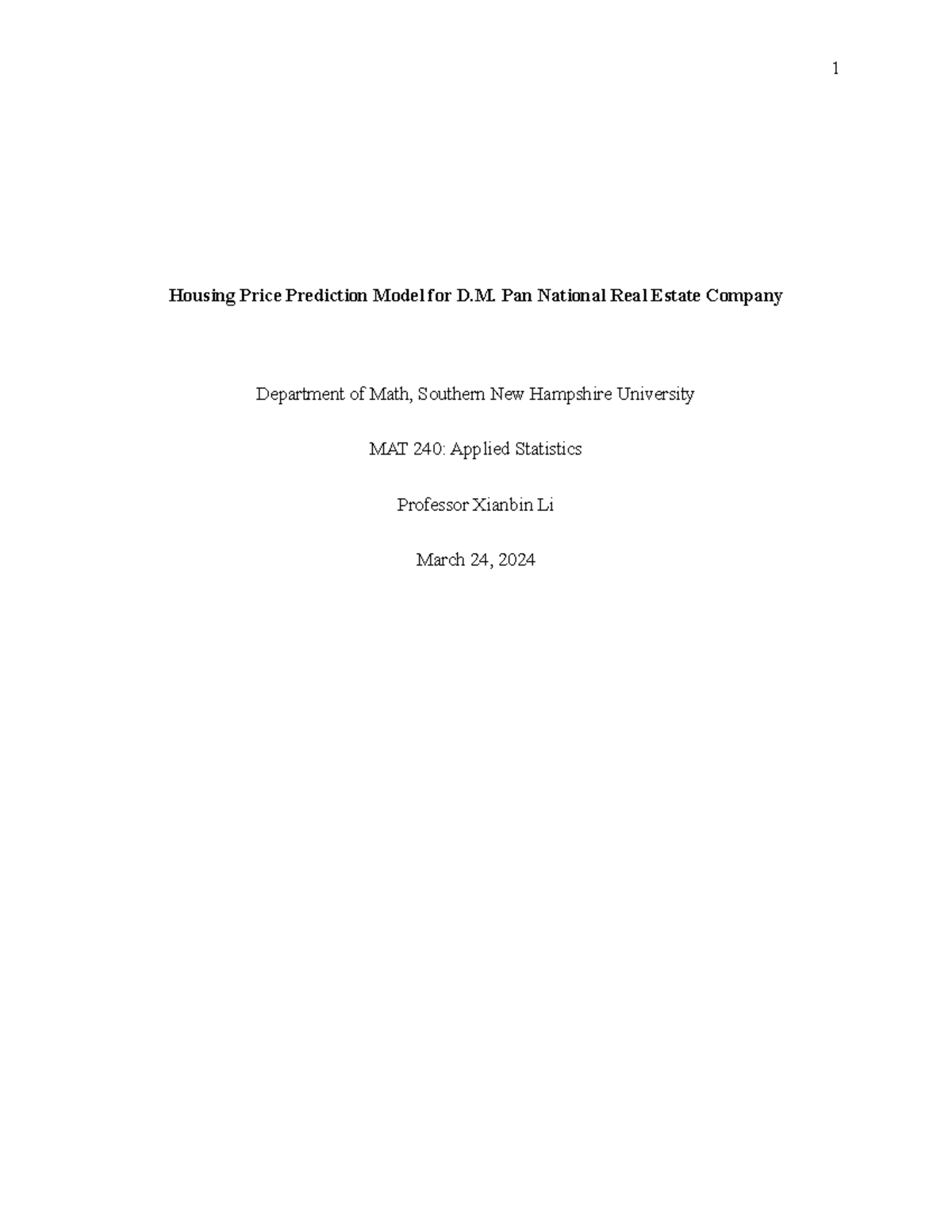 MAT 240 Module Three Assignment - 1 Housing Price Prediction Model for ...