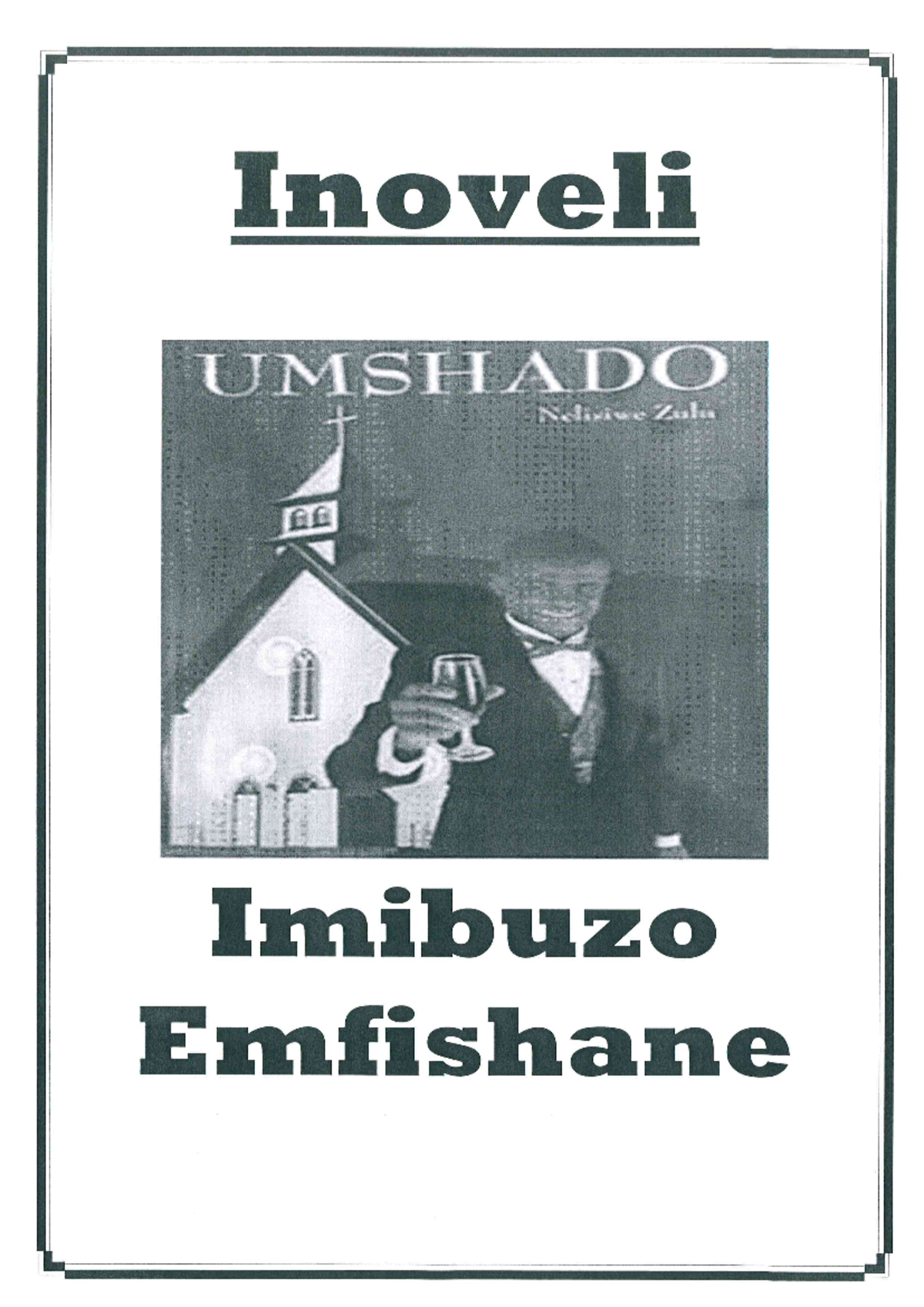 555426937 Grade 12 Zulu FAL Umshado Contextual Questions - Inoveli ...