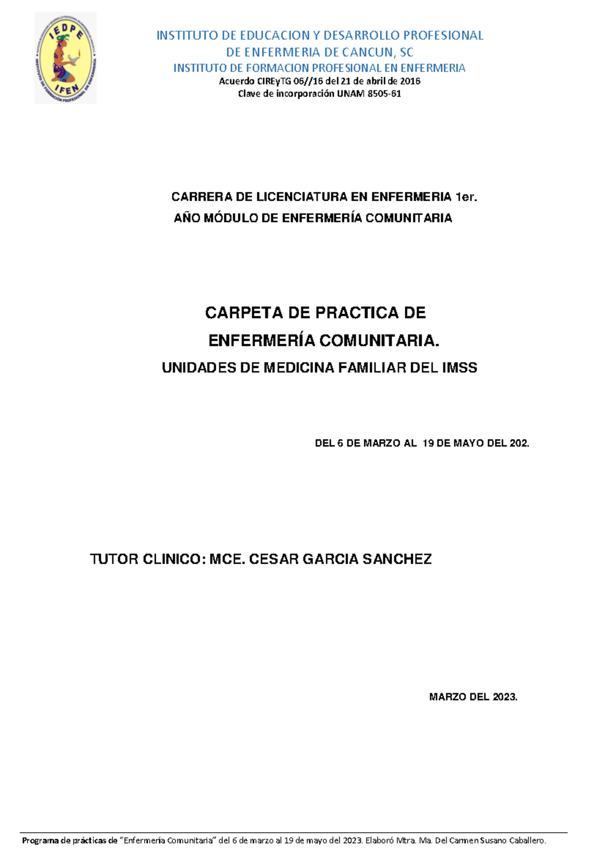 (1) Enf Comunitaria 6 Marzo 2022-2023UMF - DE ENFERMERIA DE CANCUN, SC INSTITUTO DE FORMACION ...