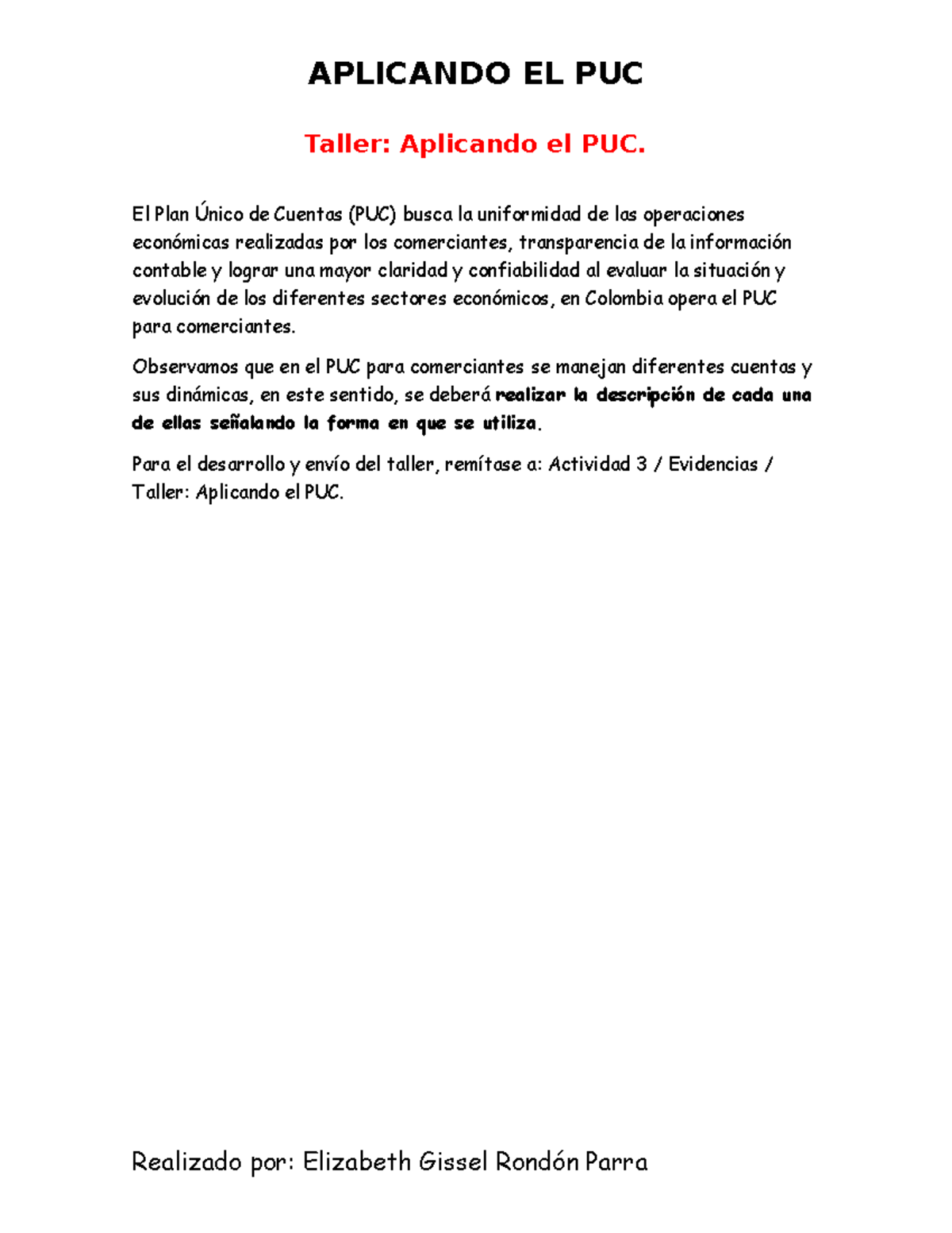 Aplicando el PUC este - Taller resuelto - Taller: Aplicando el PUC. El ...