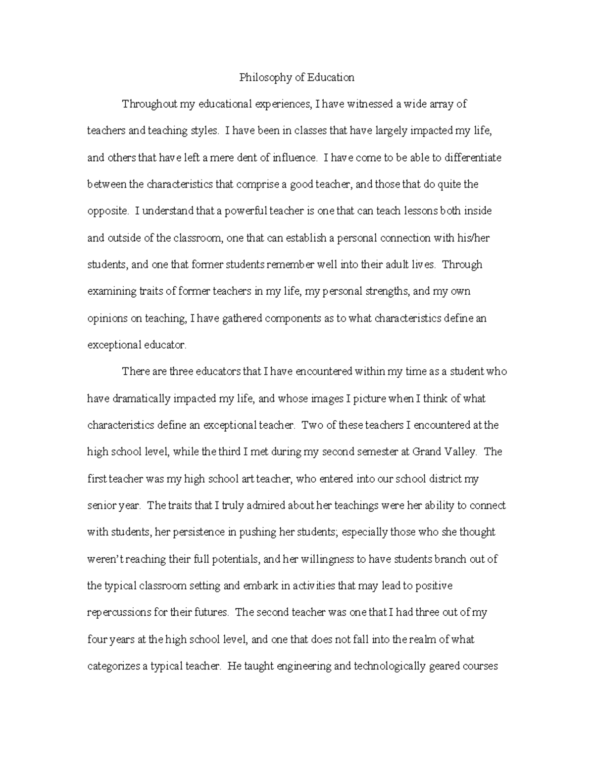 Philosophy of Education Paper - Philosophy of Education Throughout my ...
