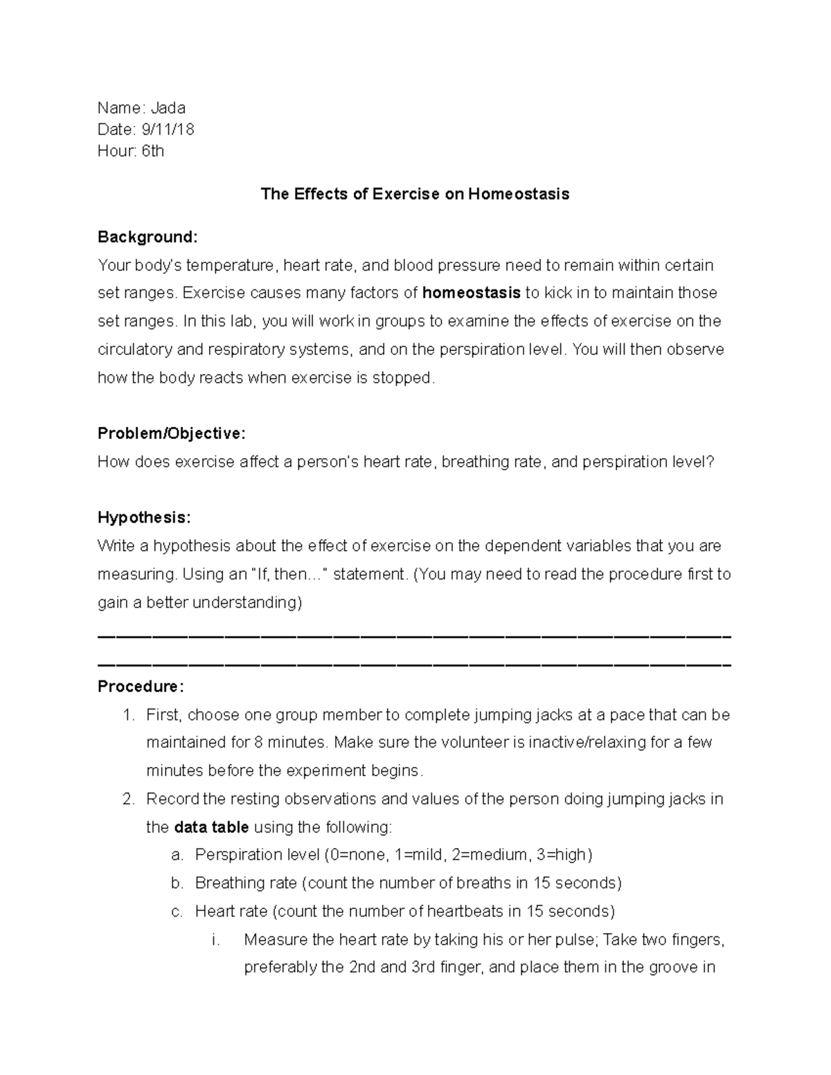 Heart Rate Lab example - Name: Jada Date: 9/11/ Hour: 6th The Effects ...