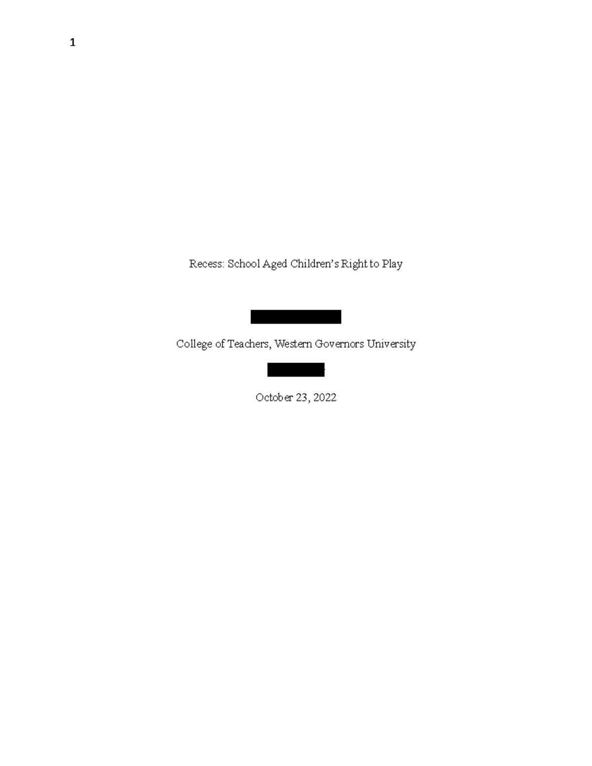 C456 Task 2 Recess Paper - Recess: School Aged Children’s Right to Play ...