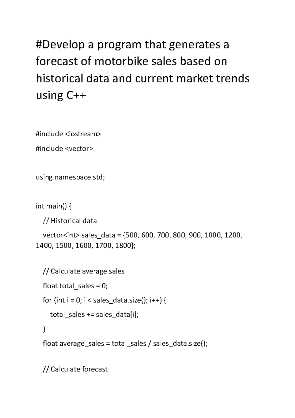 Historical data and current market trends- C++ - #Develop a program ...