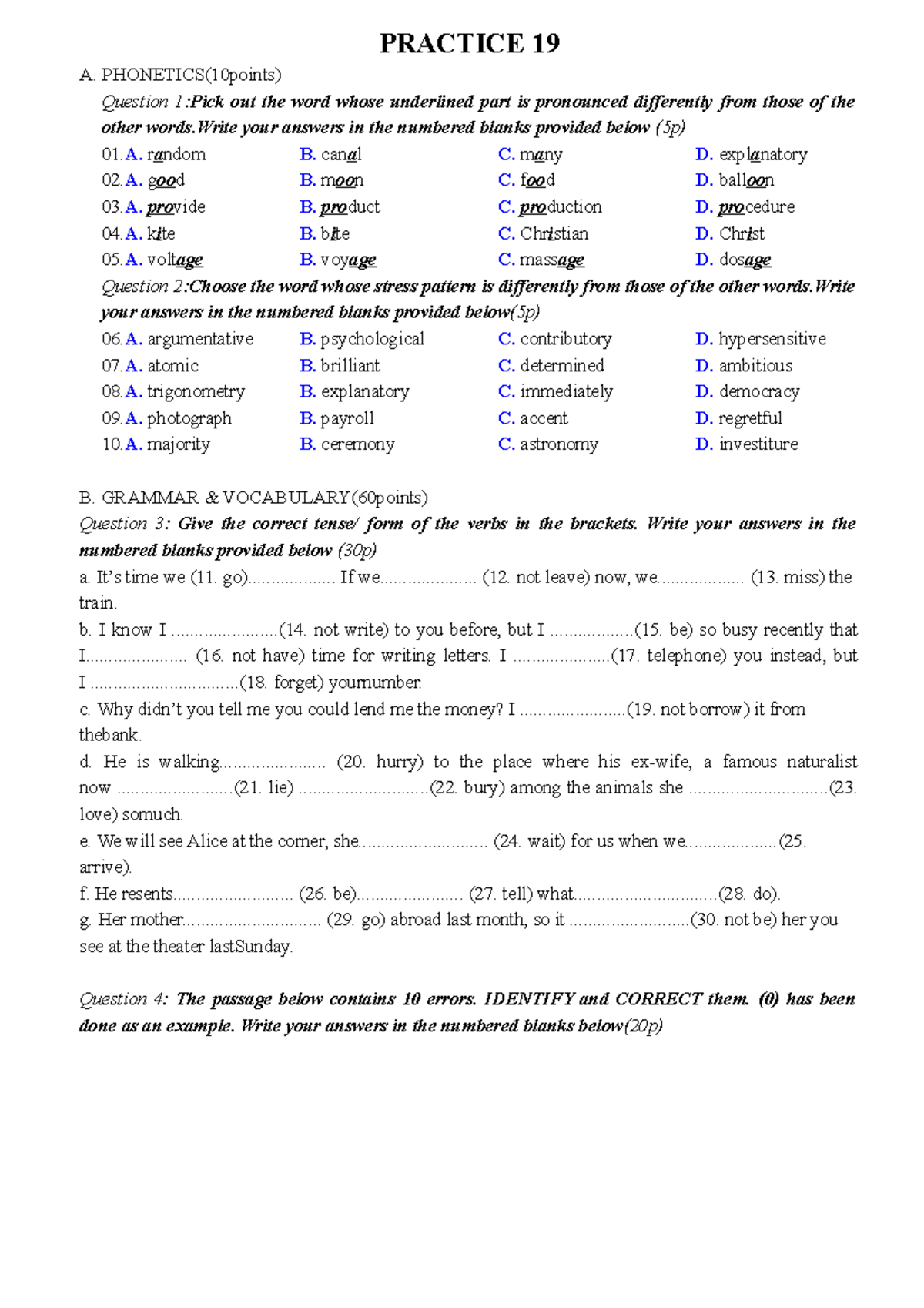 Practice-19 - Practice-19 - PRACTICE 19 A. PHONETICS(10points) Question 1:Pick out the word ...