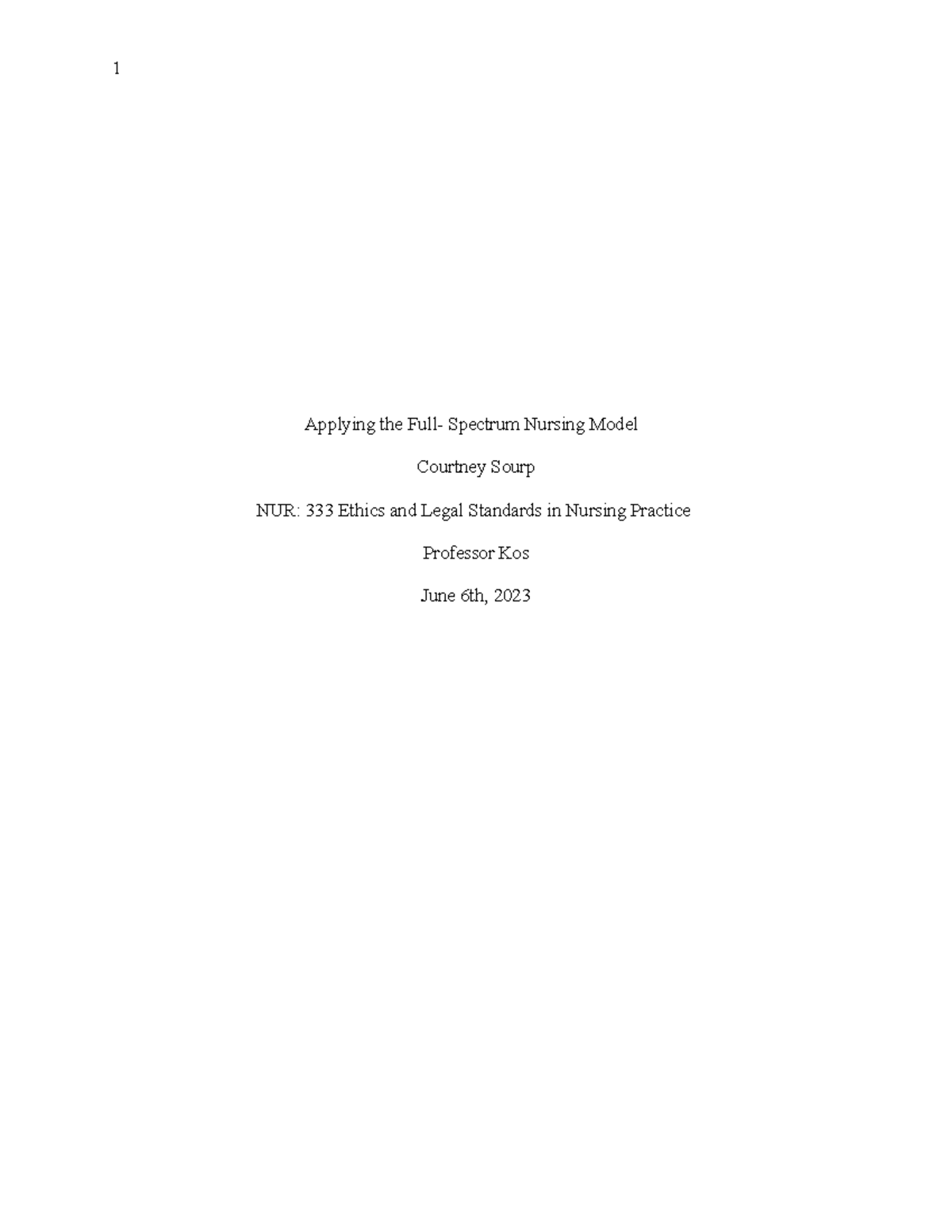 Applying the Full- Spectrum Nursing Model paper - NUR 333 - Arizona ...