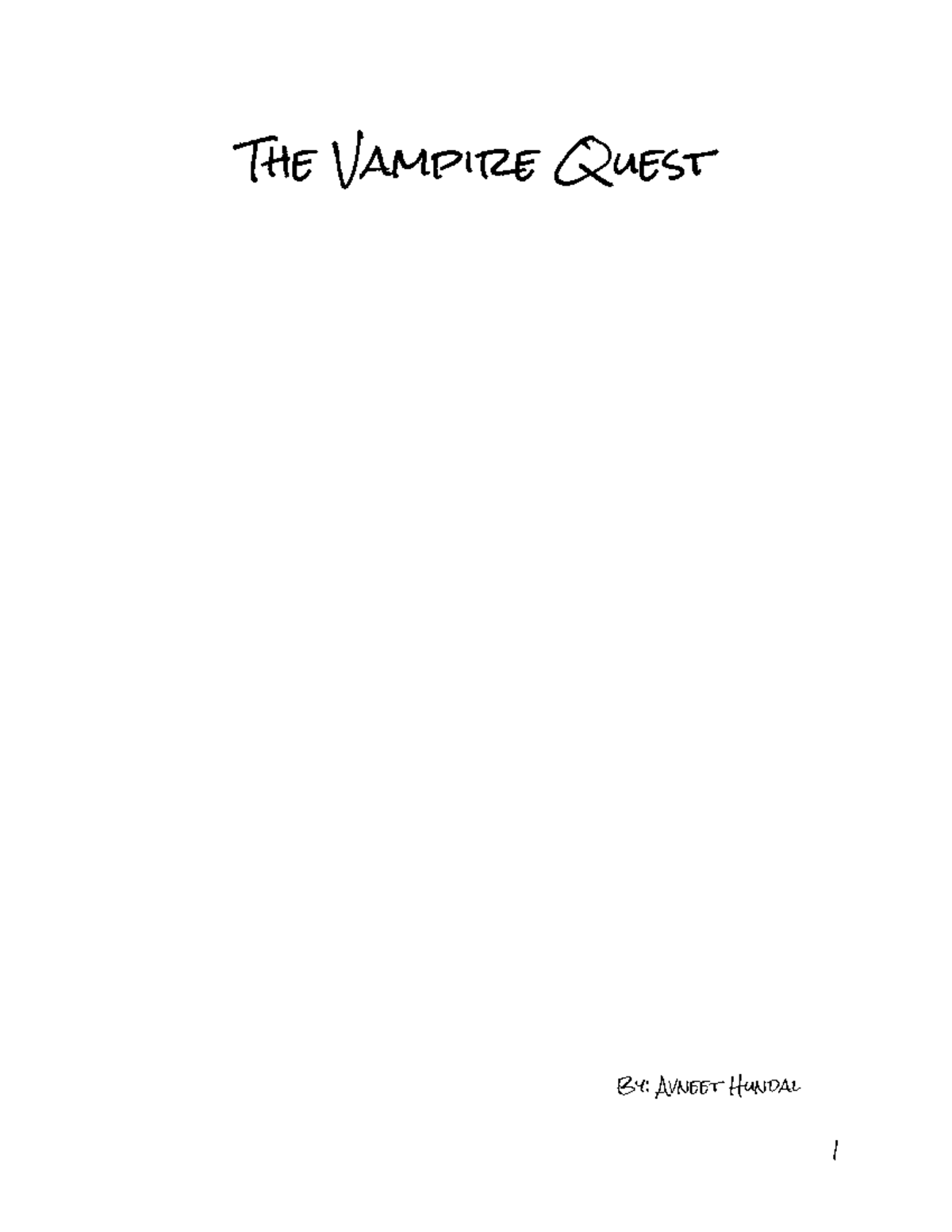 The Vampire Quest - The Vampire Quest By: Avneet Hundal Evelyn Run ...