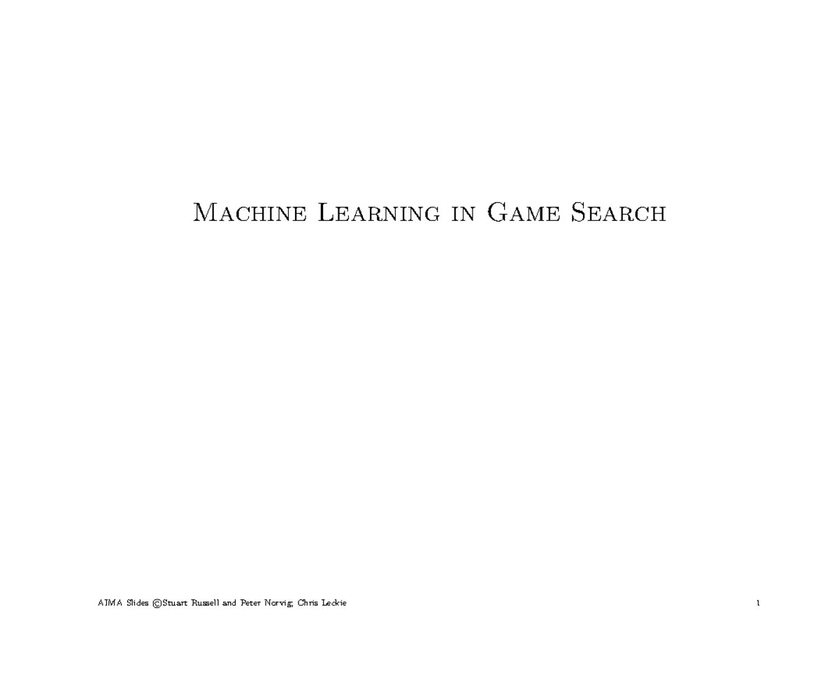 Week05 - Machine Learning in Game Search Outline Many design decisions ...