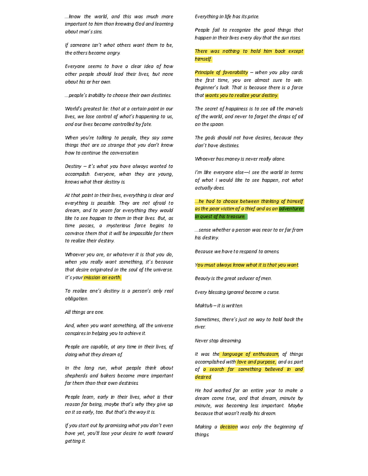 The Alchemist- Notes - .. the world, and this was much more important ...