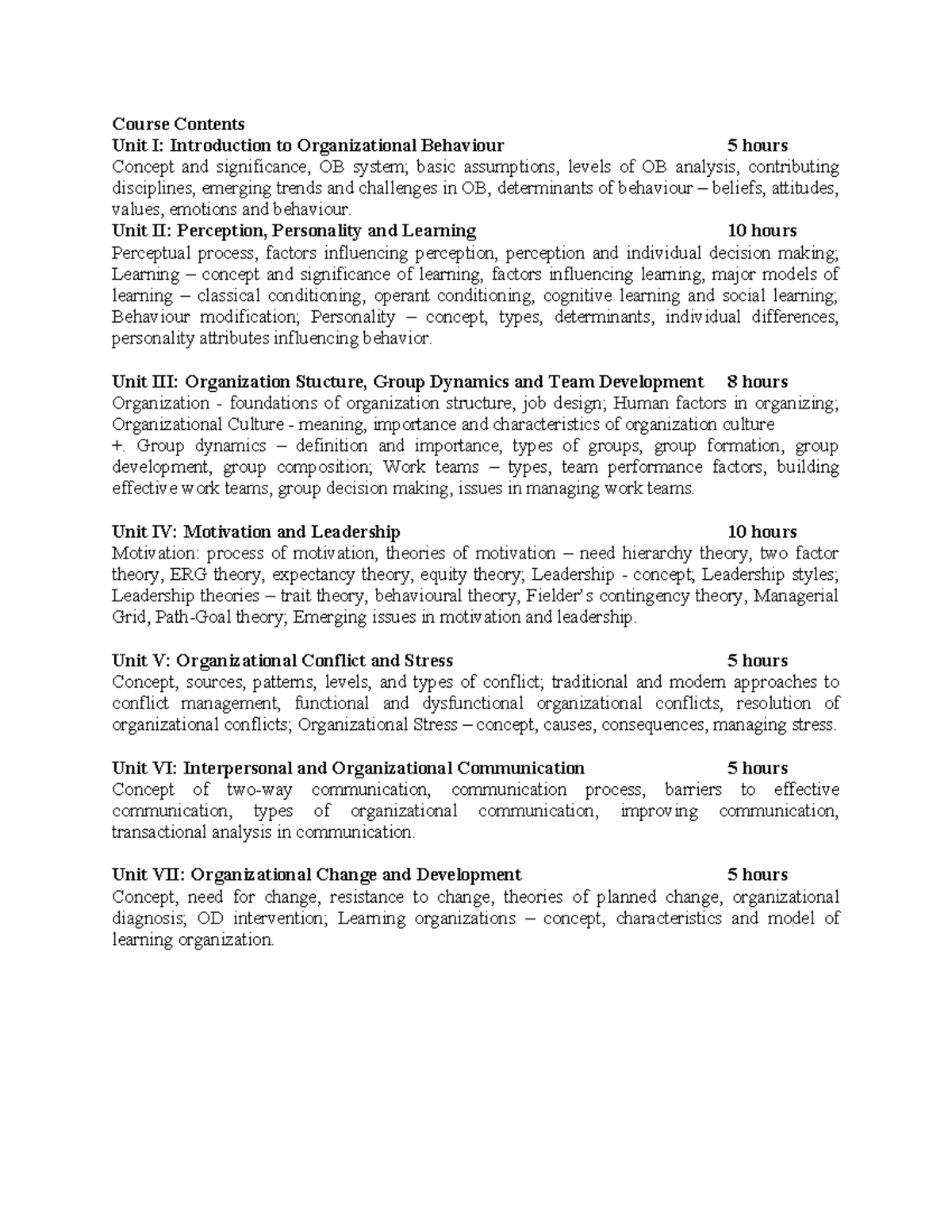 Fundamentals of organizational behaviour bcis new course - Course Contents Unit I: Introduction ...