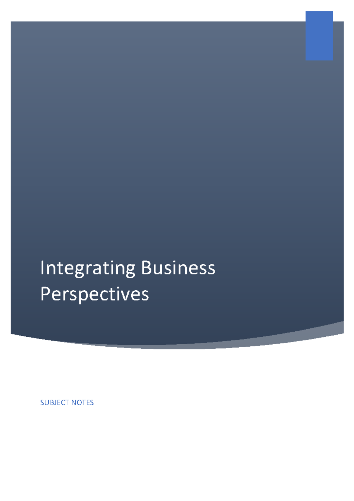 26100 ibp subject notes - Integrating Business Perspectives SUBJECT ...