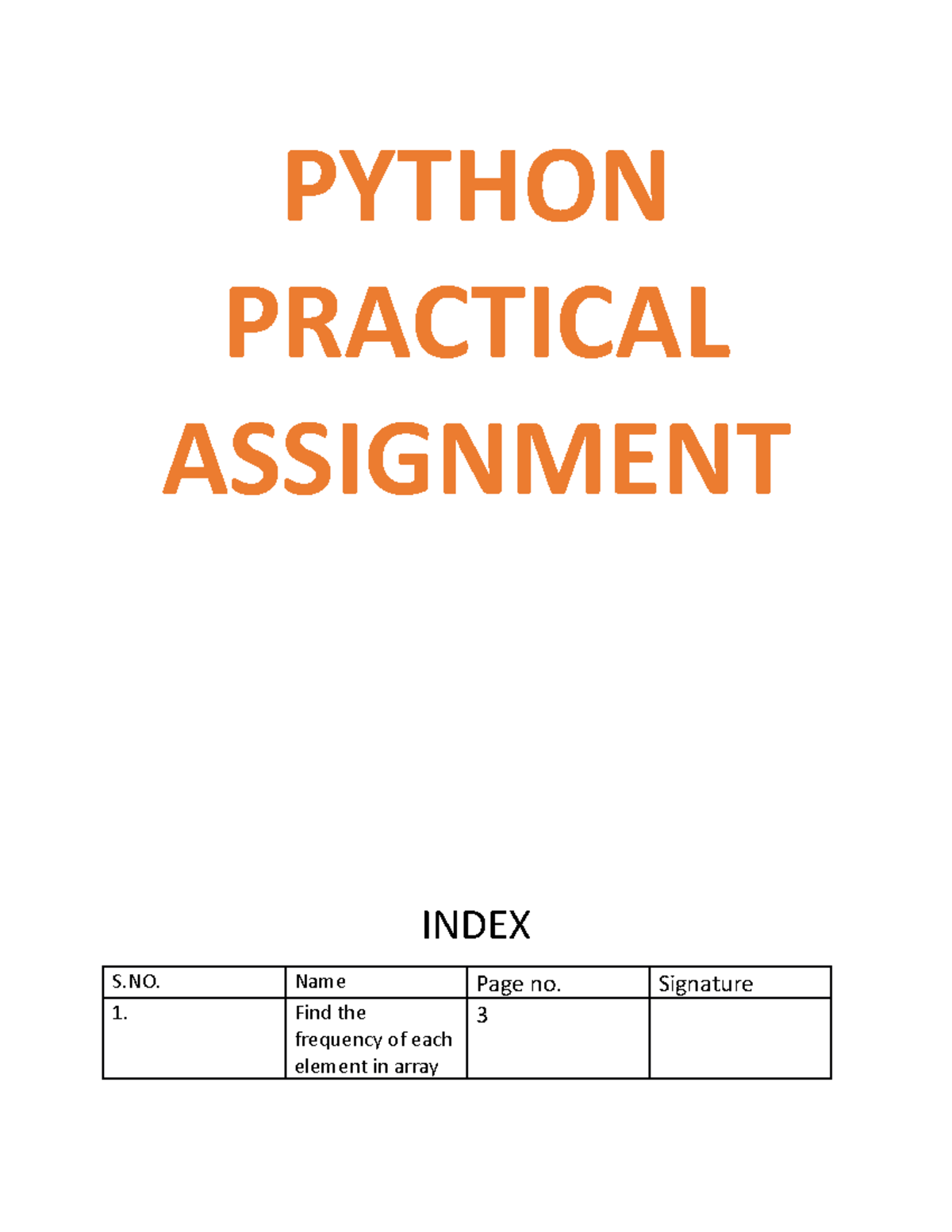 Dhanisha 2017 16 python - PYTHON PRACTICAL ASSIGNMENT INDEX S. Name ...