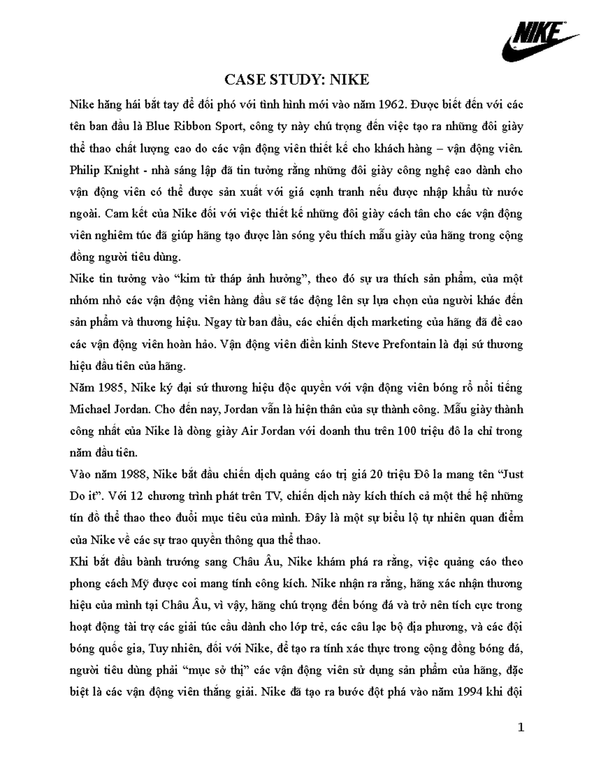 CASE Study NIKE 29 - CASE STUDY: NIKE Nike hăng hái bắt tay để đối phó với tình hình mới vào năm ...