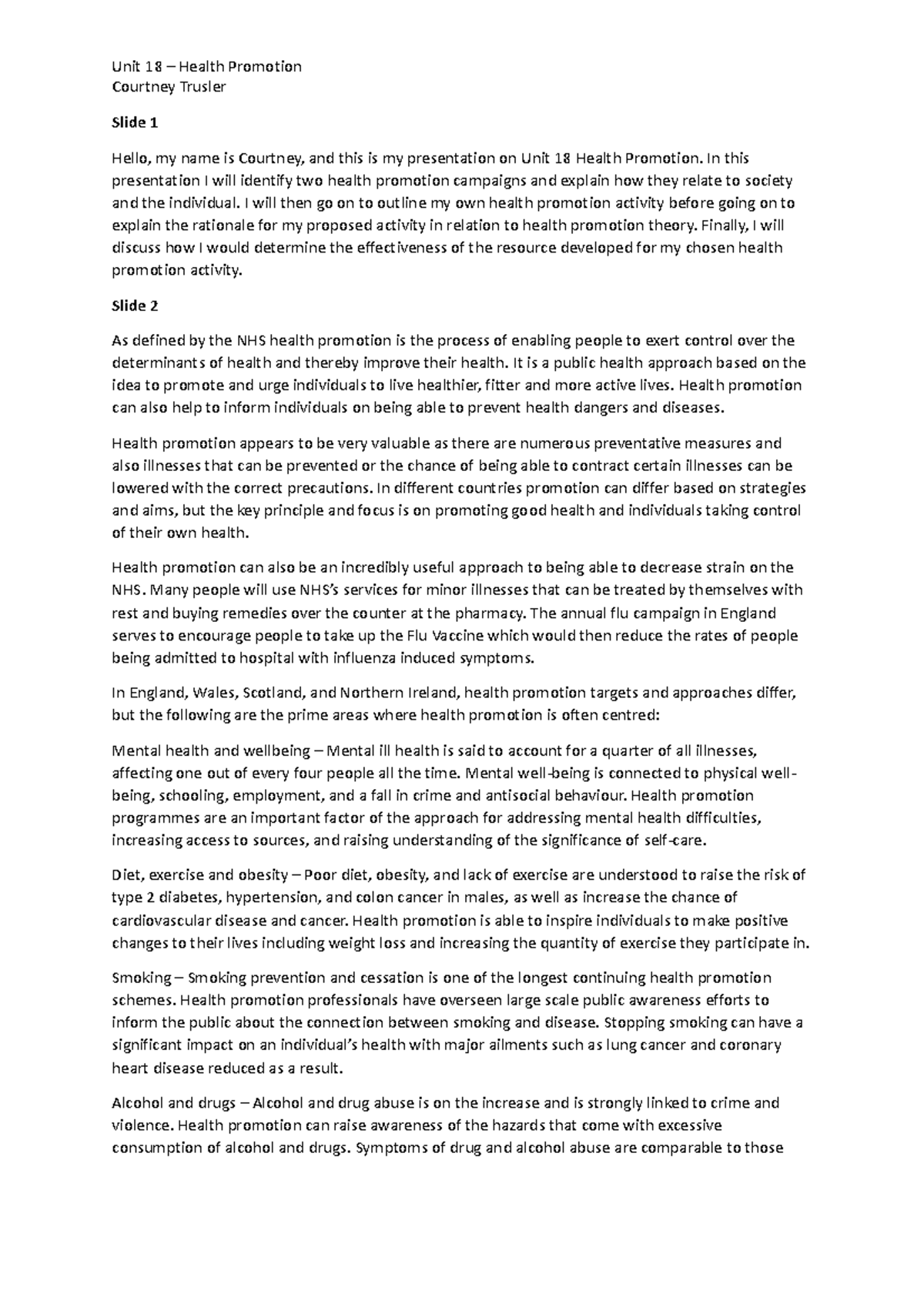 Unit 18 - Health Promotion - In this presentation I will identify two health promotion campaigns ...