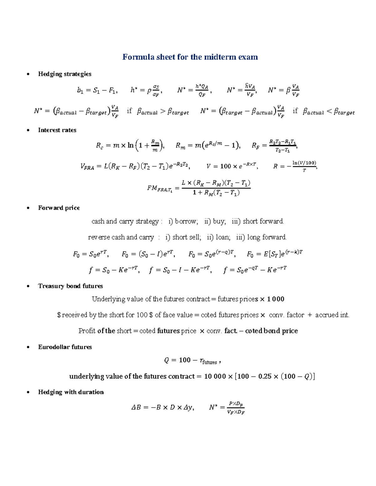 Formula sheet midterm - Formula sheet for the midterm exam Hedging strategies 푏 1 = 푆 1 − 퐹 1 ...