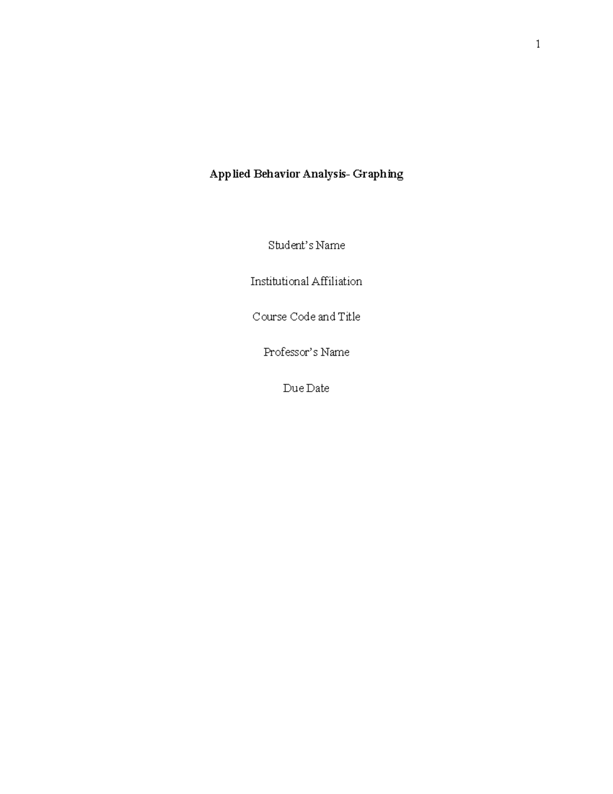 Order #7882715 - course work - Biostatistics II - 1 Applied Behavior Analysis- Graphing Student ...